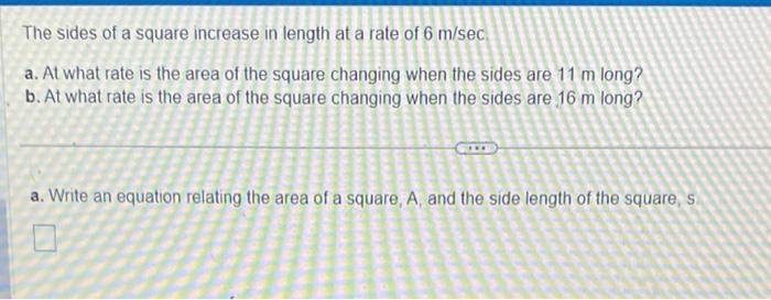 Solved The sides of a square increase in length at a rate of | Chegg.com