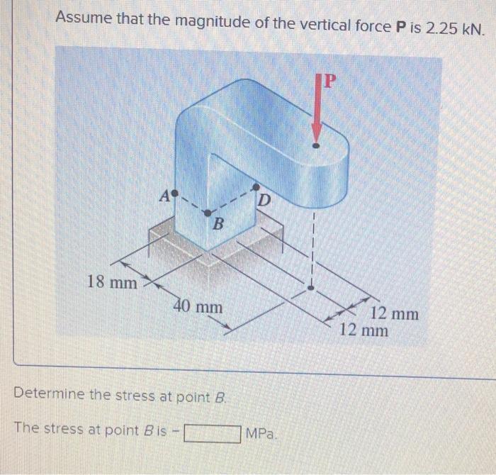 Solved Assume that the magnitude of the vertical force P is | Chegg.com