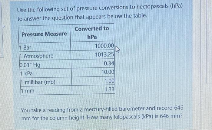 Solved Use the following set of pressure conversions to | Chegg.com