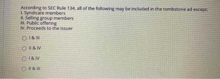 Solved According to SEC Rule 134, all of the following may | Chegg.com