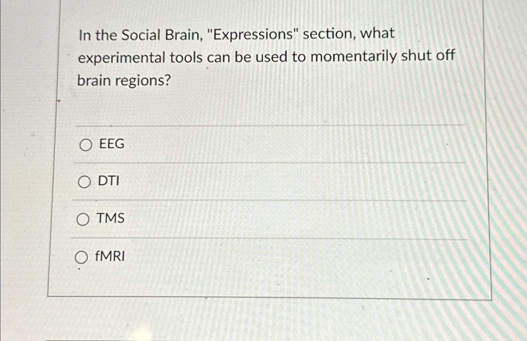 Solved In the Social Brain, "Expressions" section, what | Chegg.com