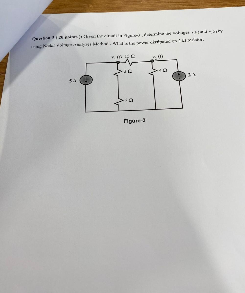 Solved Question-3 (20 points ): Given the circuit in | Chegg.com