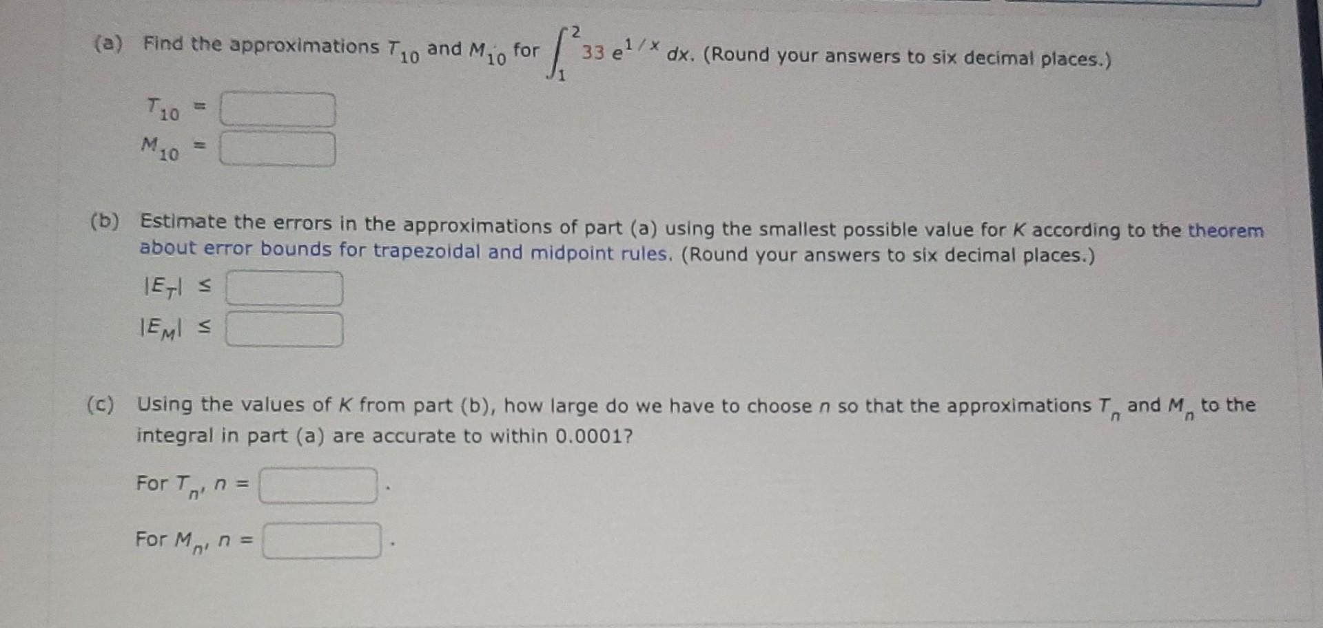 Solved (a) Find the approximations T10 and M10 for | Chegg.com