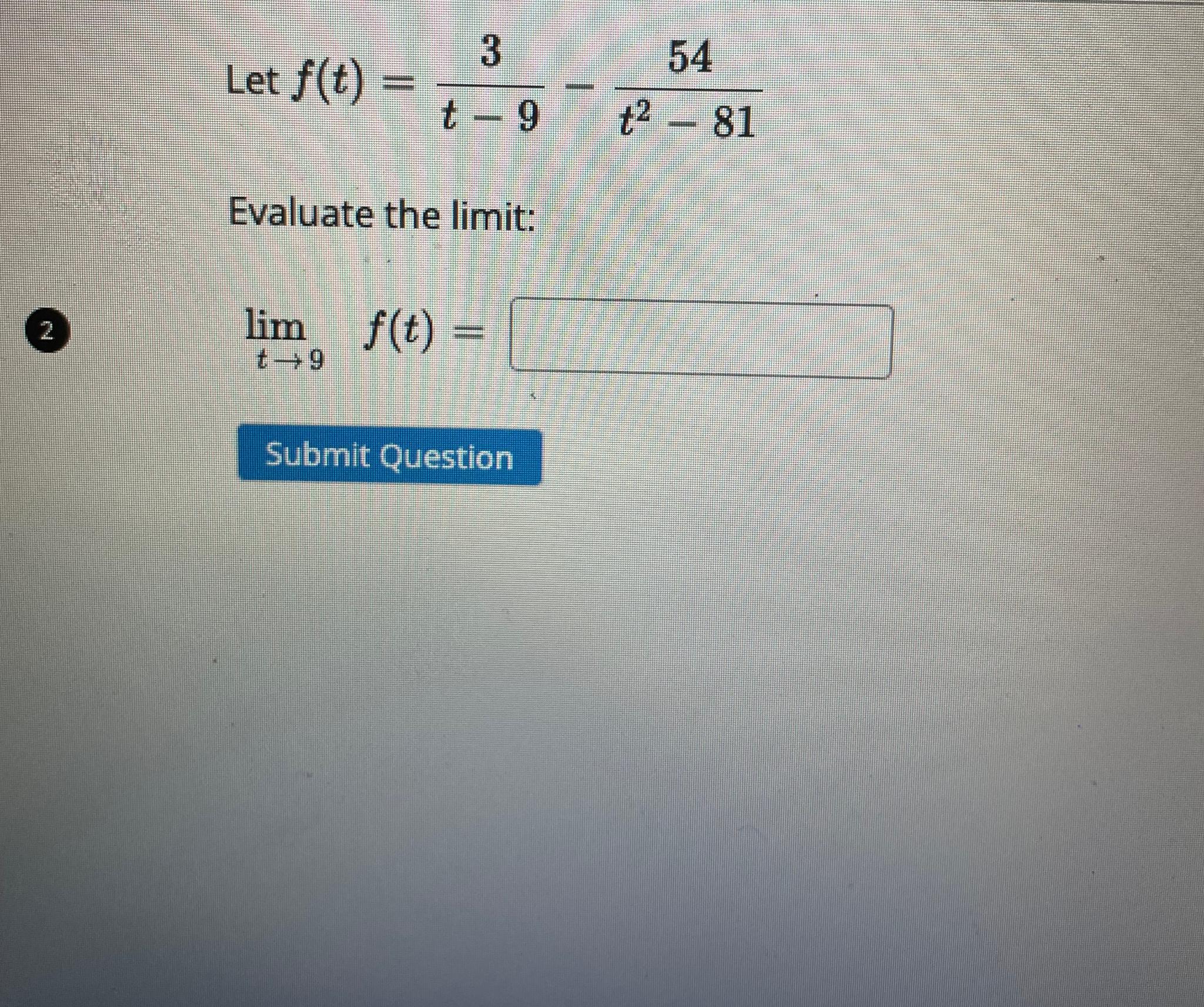 Solved Let f(t)=3t-9-54t2-81Evaluate the | Chegg.com