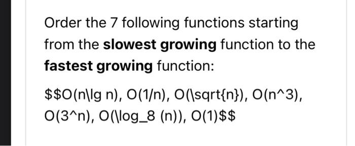 Solved Order the 7 following functions starting from the | Chegg.com