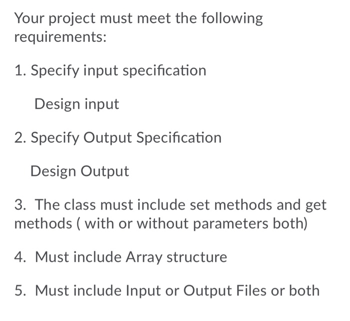 Solved Your Project Must Meet The Following Requirements 1
