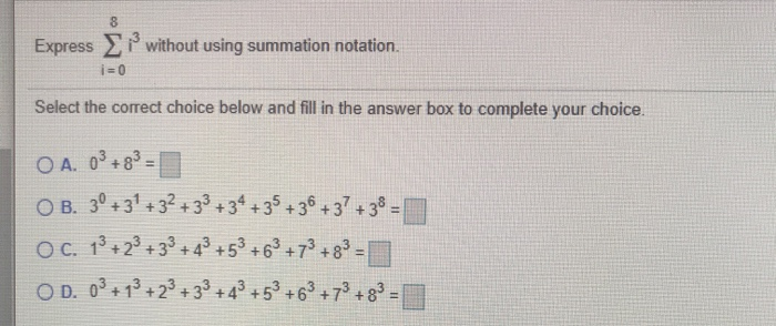 Solved Express without using summation notation i=0 Select | Chegg.com