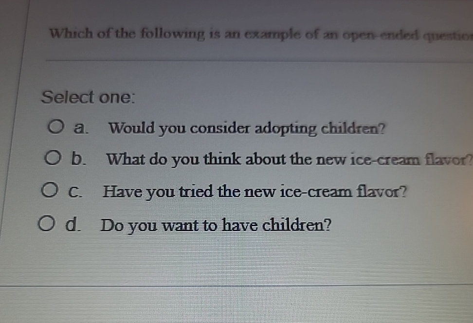 Solved Which of the following is an example of an open-ended | Chegg.com
