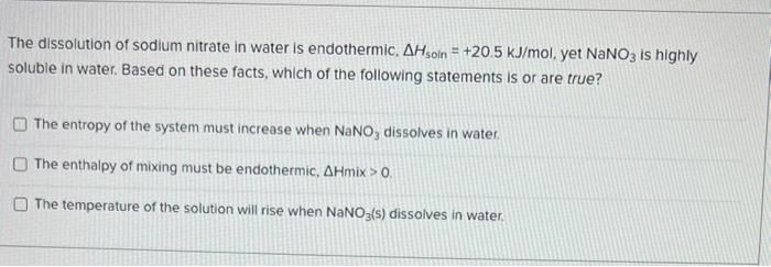 Solved The dissolution of sodium nitrate in water is | Chegg.com