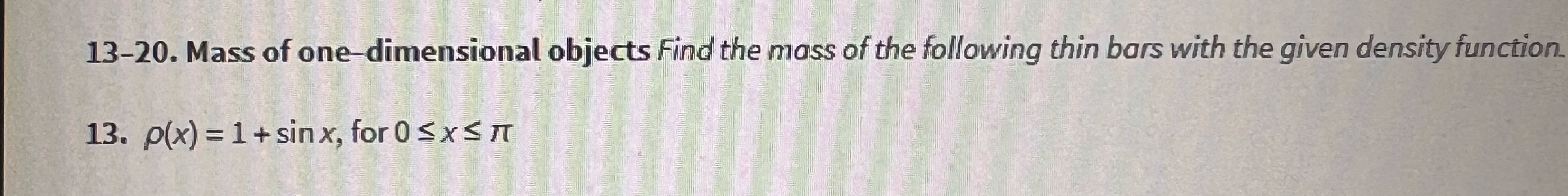 Solved 13-20. ﻿Mass of one-dimensional objects Find the mass | Chegg.com