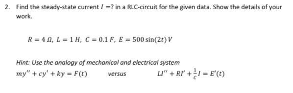 Solved 2. Find the steady-state current I =? in a | Chegg.com