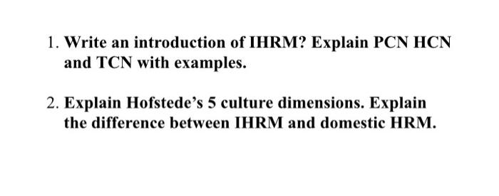Solved 1. Write an introduction of IHRM? Explain PCN HCN and | Chegg.com
