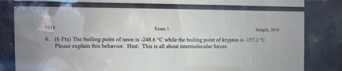 Solved 6. (6 Pts) The boiling point of neon is −248.6∘C | Chegg.com