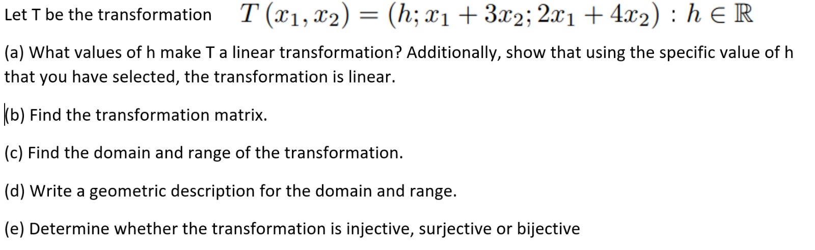 Solved Let T ﻿be the transformation | Chegg.com