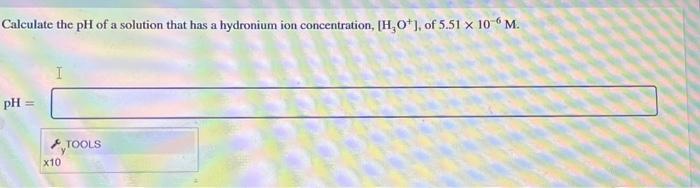 Solved Calculate the pH of a solution that has a hydronium | Chegg.com