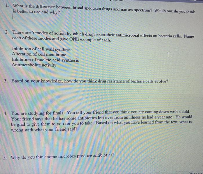 Solved 1. What is the difference between broad spectrum | Chegg.com