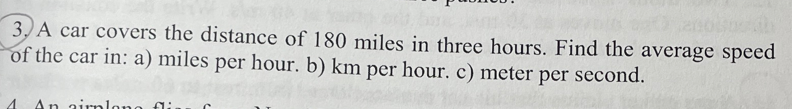 Solved A car covers the distance of 180 ﻿miles in three | Chegg.com