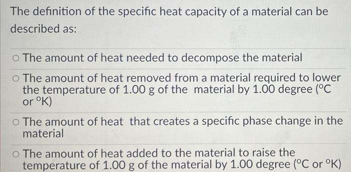 Solved The definition of the specific heat capacity of a | Chegg.com