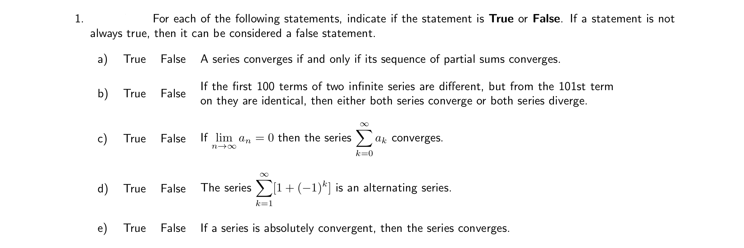 Solved For each of the following statements, indicate if the | Chegg.com