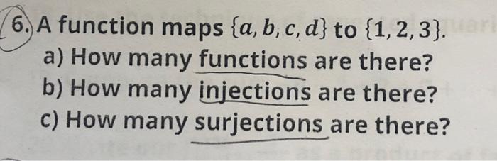 Solved 6. A function maps \\( \\{a, b, c, d\\} \\) to \\( | Chegg.com