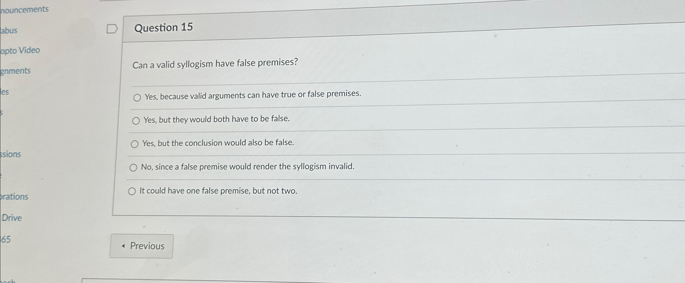 Solved Question 15Can a valid syllogism have false | Chegg.com
