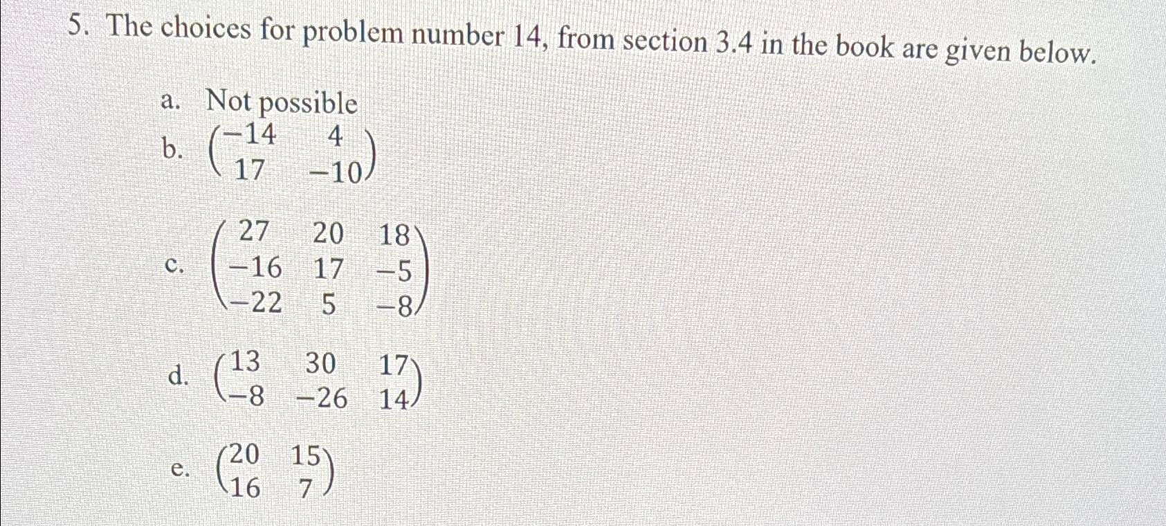 The choices for problem number 14 , ﻿from section 3.4 | Chegg.com
