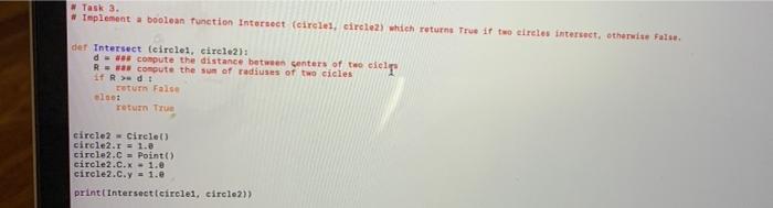 Solved # Task 3. # Implement a boolean function Intersect | Chegg.com