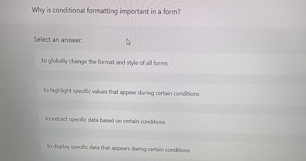 Solved Why is conditional formatting important in a | Chegg.com