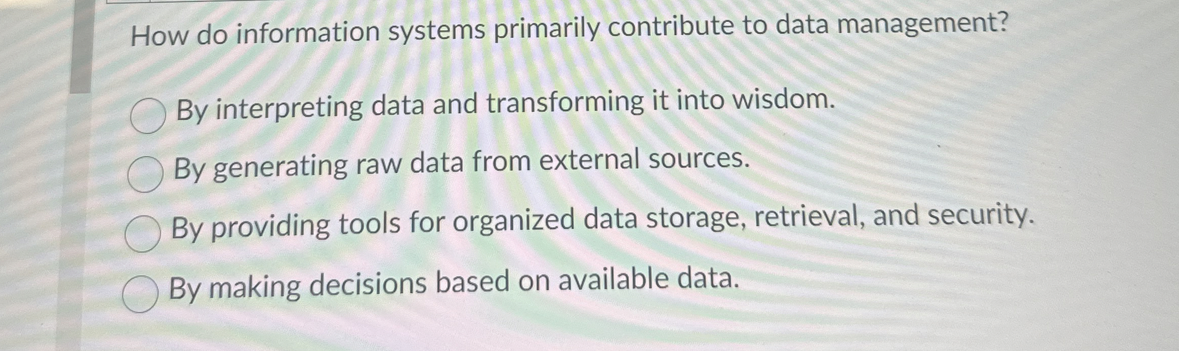 Solved How do information systems primarily contribute to | Chegg.com