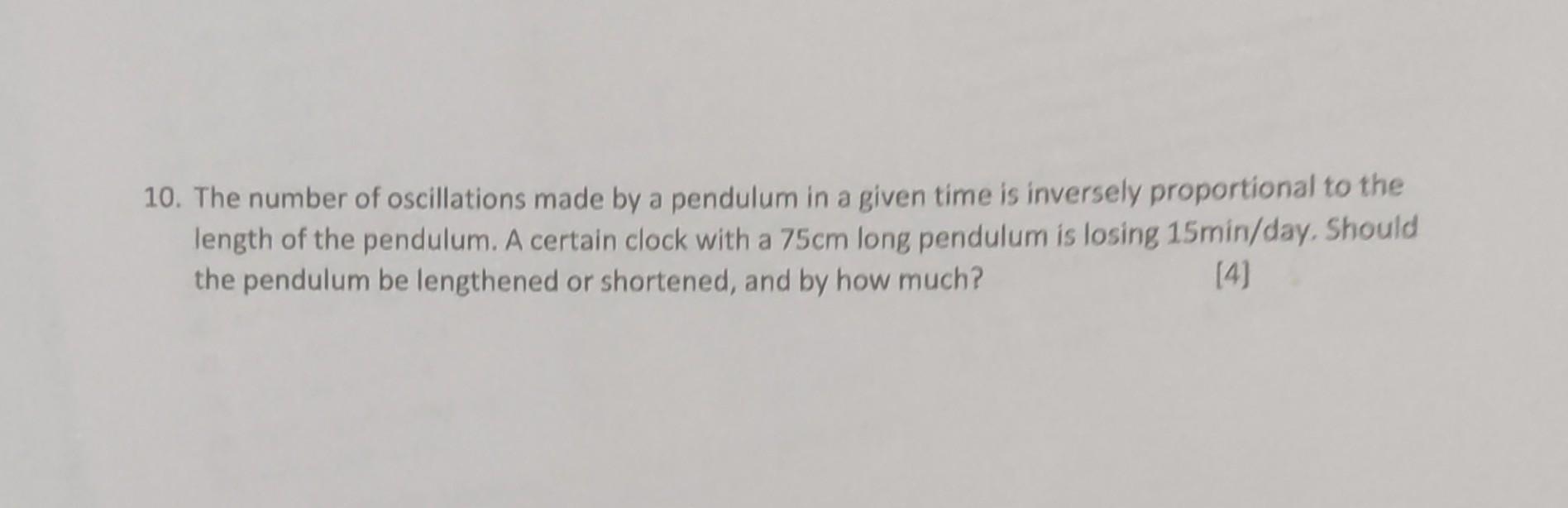 Solved 10. The number of oscillations made by a pendulum in | Chegg.com