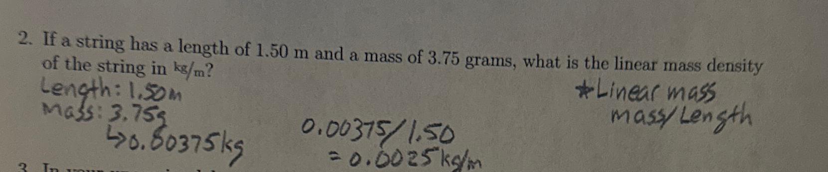 Solved If a string has a length of 1.50m and a mass of | Chegg.com