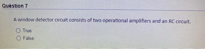 Solved Question 7 A window detector circuit consists of two | Chegg.com