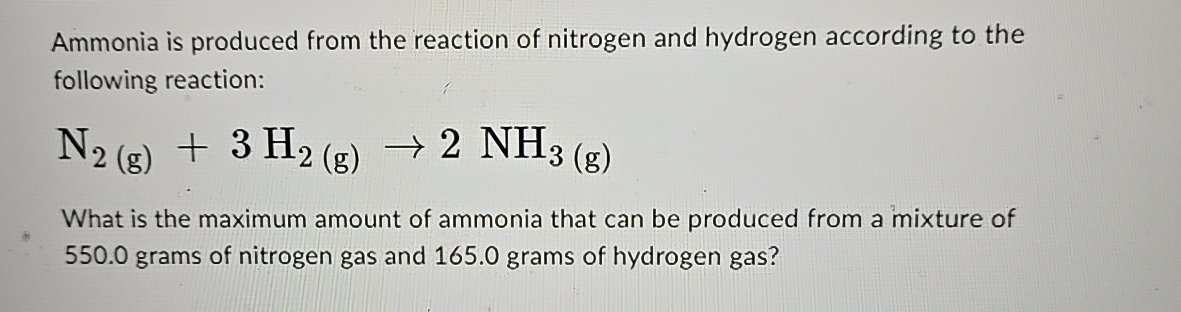 Solved Ammonia is produced from the reaction of nitrogen and | Chegg.com