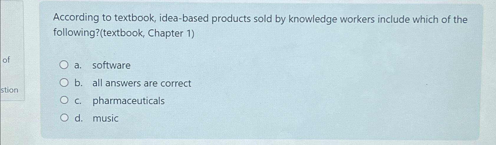 Solved According to textbook, idea-based products sold by | Chegg.com