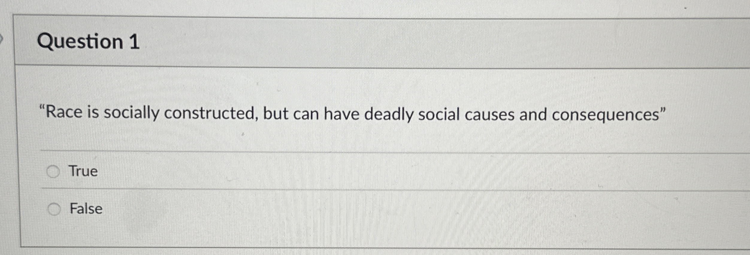 Solved Question 1"Race is socially constructed, but can have | Chegg.com