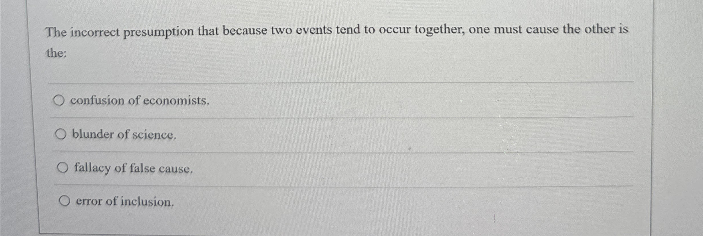 Solved The incorrect presumption that because two events | Chegg.com