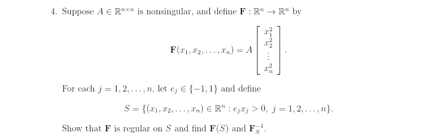 Solved 4. Suppose A∈Rn×n is nonsingular, and define F:Rn→Rn | Chegg.com