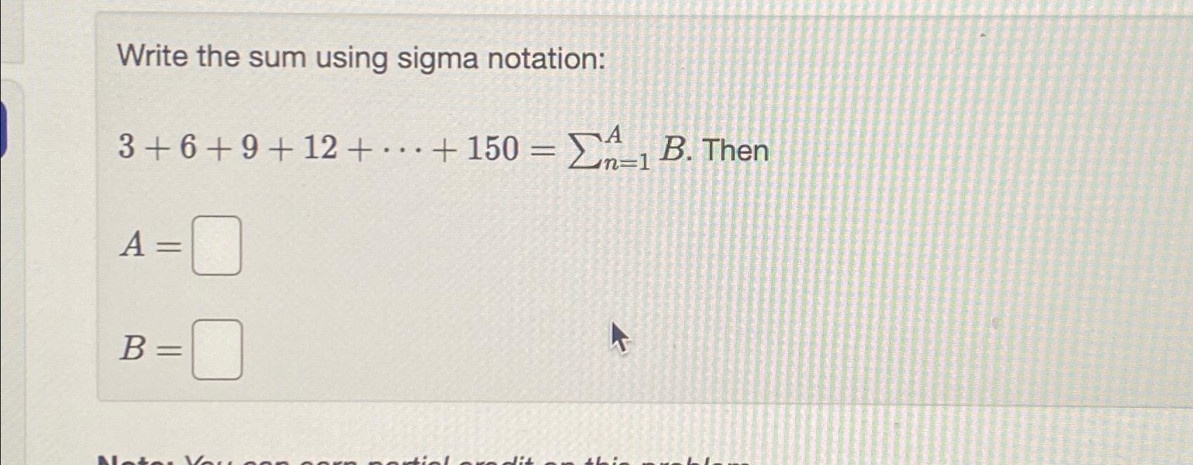 Solved Write the sum using sigma | Chegg.com
