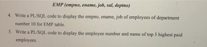 Solved EMP (empno, ename, job, sal, deptno) 4. Write a | Chegg.com