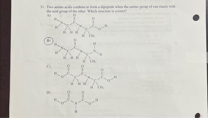 Solved 31. Two amino acids combine to form a dipeptide when | Chegg.com