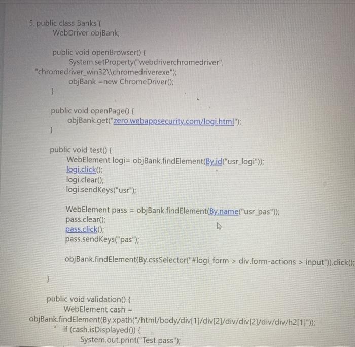 Solved 5. public class Banks WebDriver objBank: public void | Chegg.com