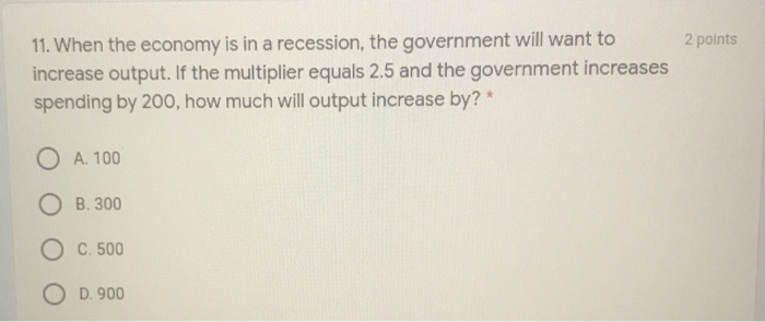 Solved 2 points 11. When the economy is in a recession, the | Chegg.com
