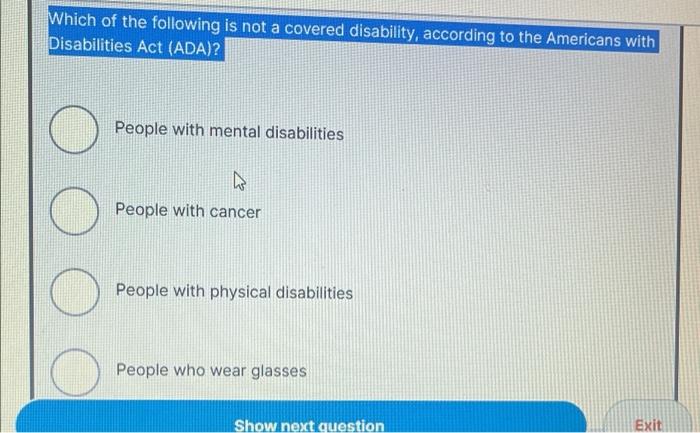Solved Which of the following Disabilities Act (ADA)? not a | Chegg.com