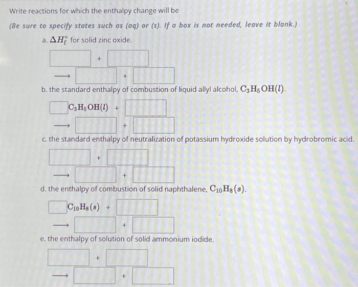 Solved Write reactions for which the enthalpy change will be | Chegg.com