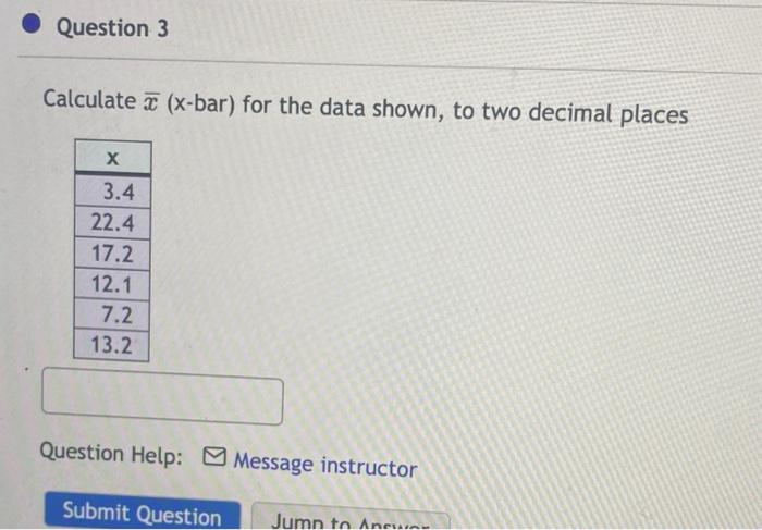 Solved Calculate xˉ(x-bar) for the data shown, to two | Chegg.com