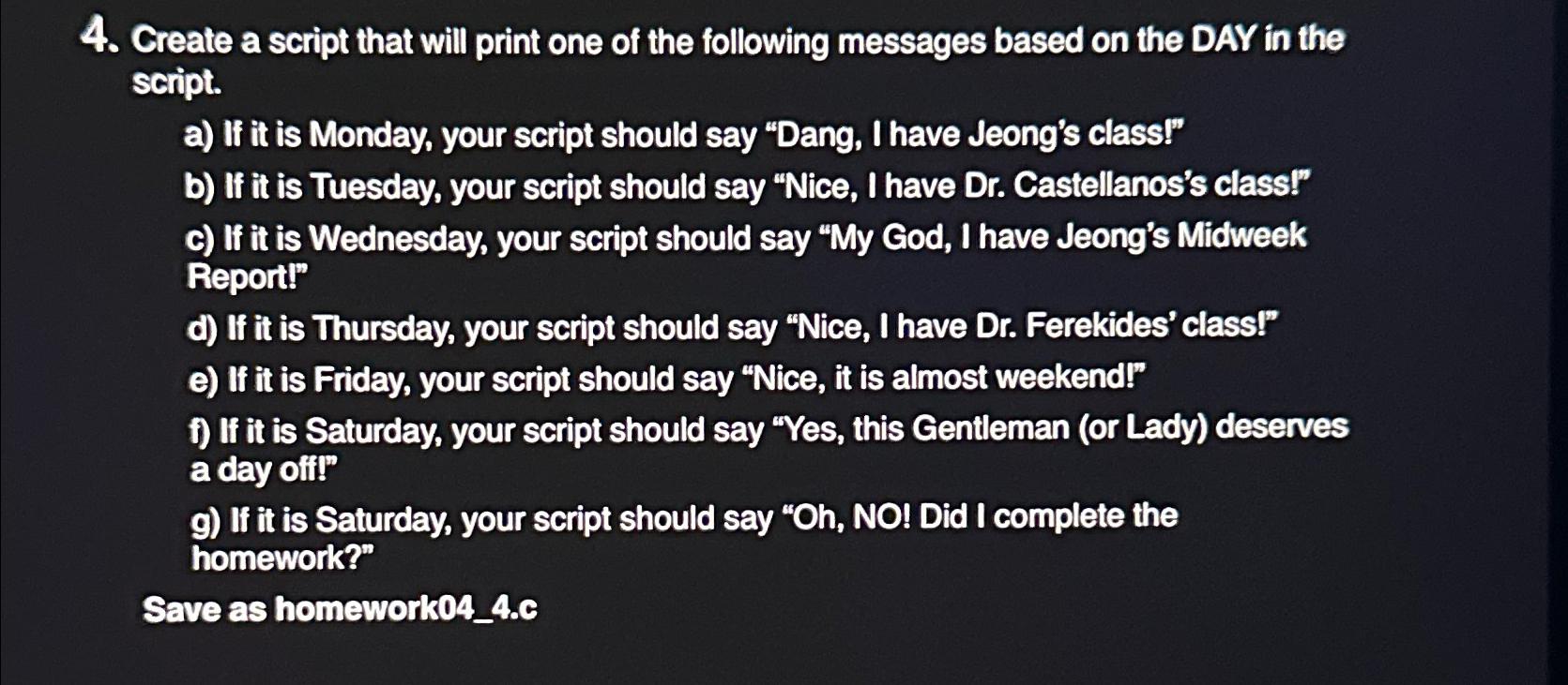Solved Create a script that will print one of the following | Chegg.com