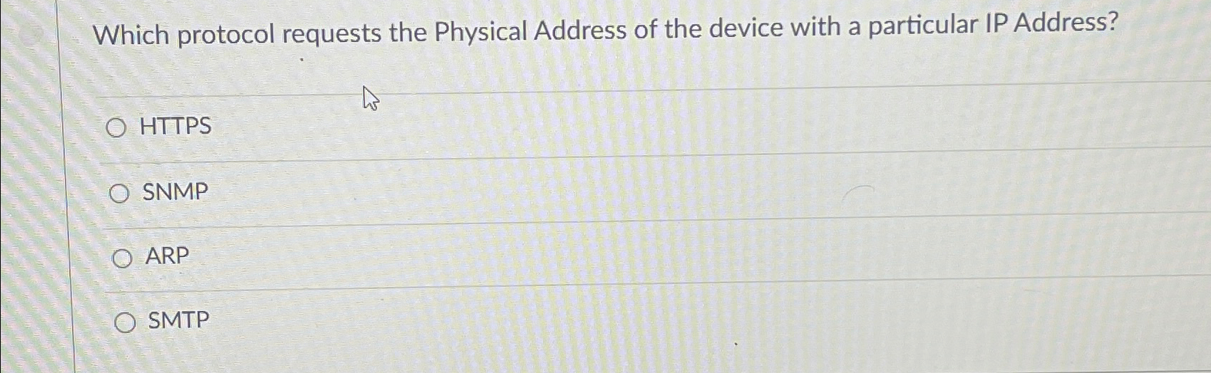 Solved Which protocol requests the Physical Address of the | Chegg.com