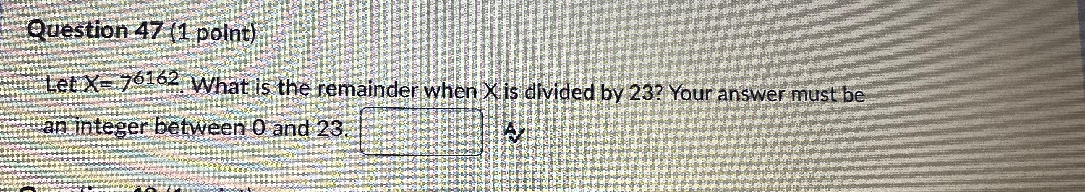Solved Question 47 (1 ﻿point)Let x=76162. ﻿What is the | Chegg.com