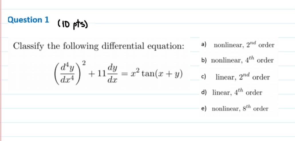 Solved Classify the following differential equation: a) | Chegg.com