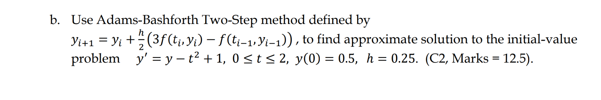 Solved b. Use Adams-Bashforth Two-Step method defined by | Chegg.com